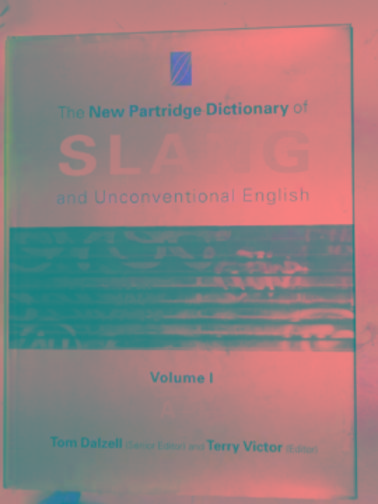 The new Partridge Dictionary of slang and unconventional English by ...