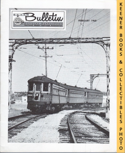 NMRA Bulletin Magazine, February 1968: Vol. 33 No. 6, Issue 319 ...