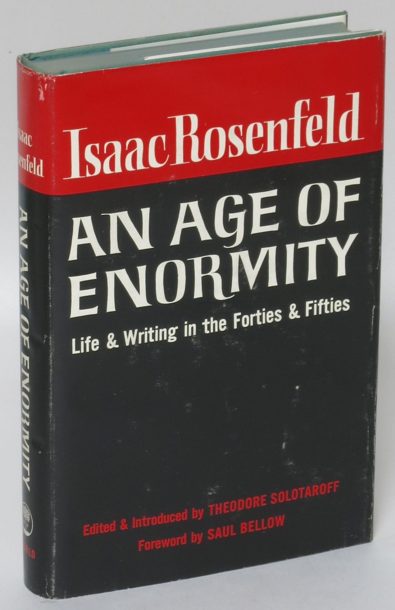 An Age of Enormity: Life and Writing in the Forties and Fifties by ...