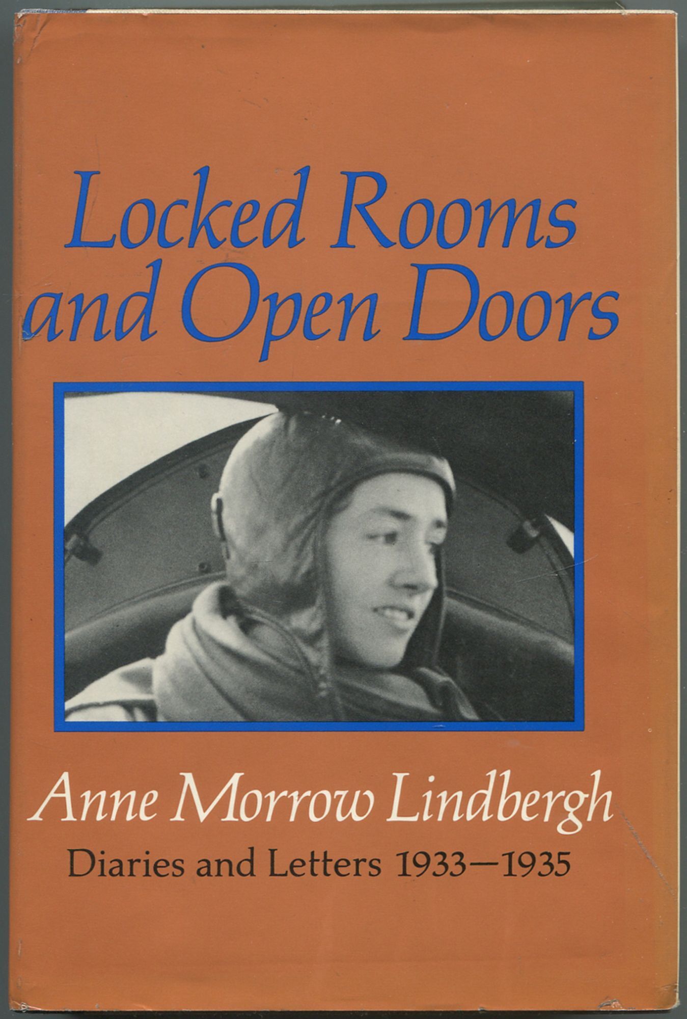 Locked Rooms and Open Doors: Diaries and Letters of Anne Morrow ...