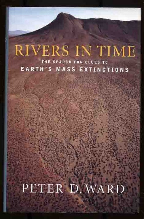 Rivers in Time: The Search for Clues to Earth's Mass Extinctions von ...