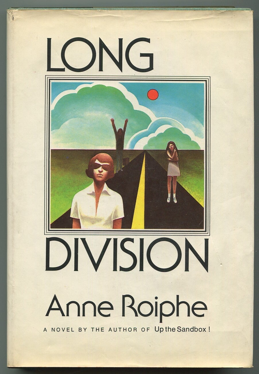 Long Division by ROIPHE, Anne: Very Good Hardcover (1972) | Between the ...