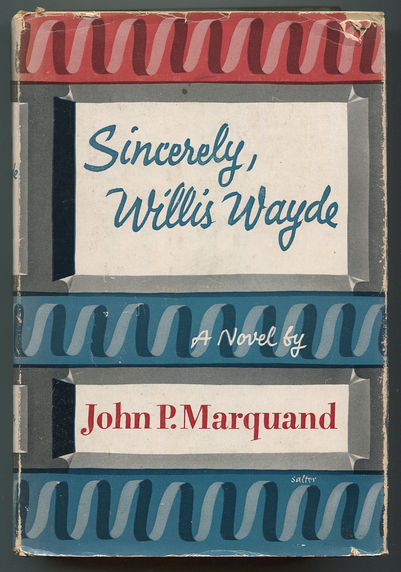 Sincerely, Willis Wayde by MARQUAND, John P.: Very Good Hardcover (1955 ...