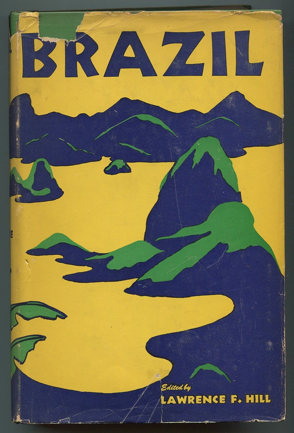 Brazil by HILL, Lawrence F., edited by: Very Good Hardcover (1947 ...
