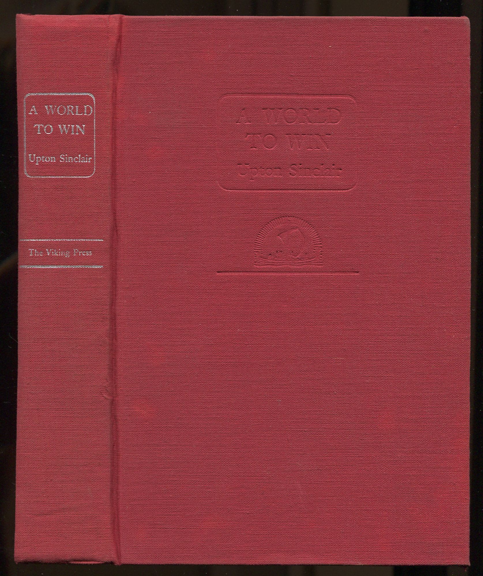 A World to Win by SINCLAIR, Upton: Very Good Hardcover (1946) | Between ...