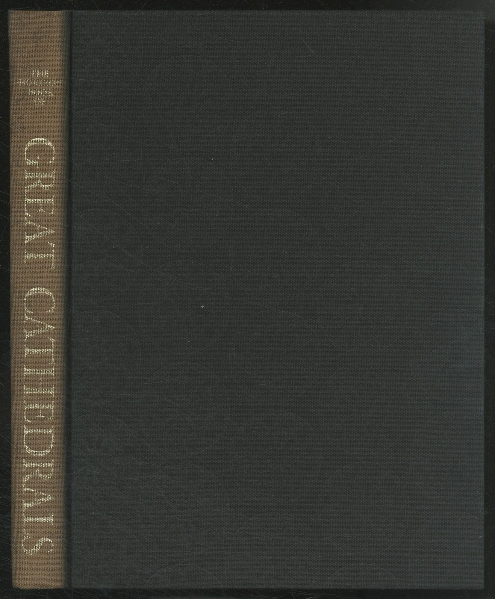 The Horizon Book of Great Cathedrals [with] The Horizon Book of the ...
