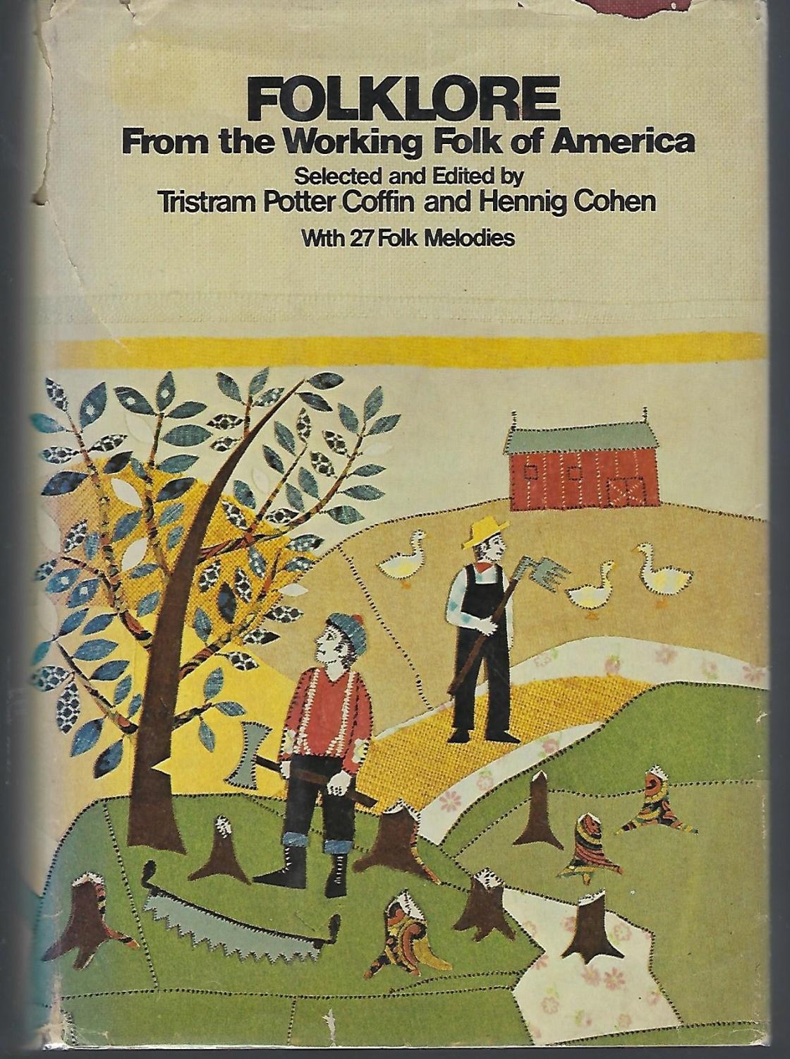 Folklore from the Working Folk of America by Coffin, Tristram Potter ...
