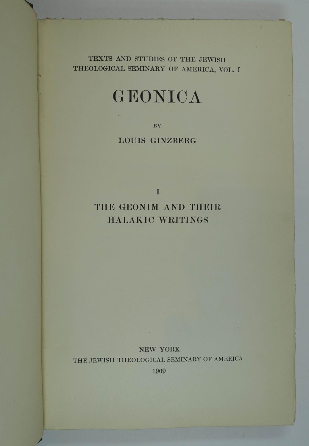 Geonica. The Geonim and their Halakic Writings. New York, Jewish ...