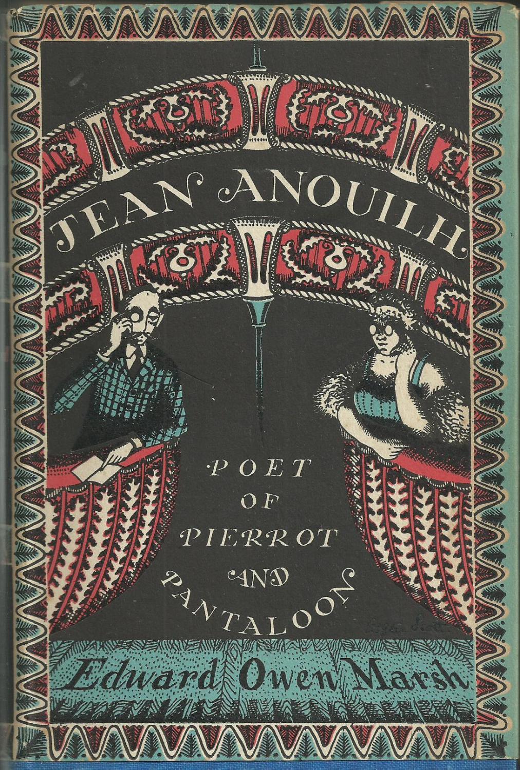Jean Anouilh - Poet of Pierrot and Pantaloon by Marsh, Edward Owen ...
