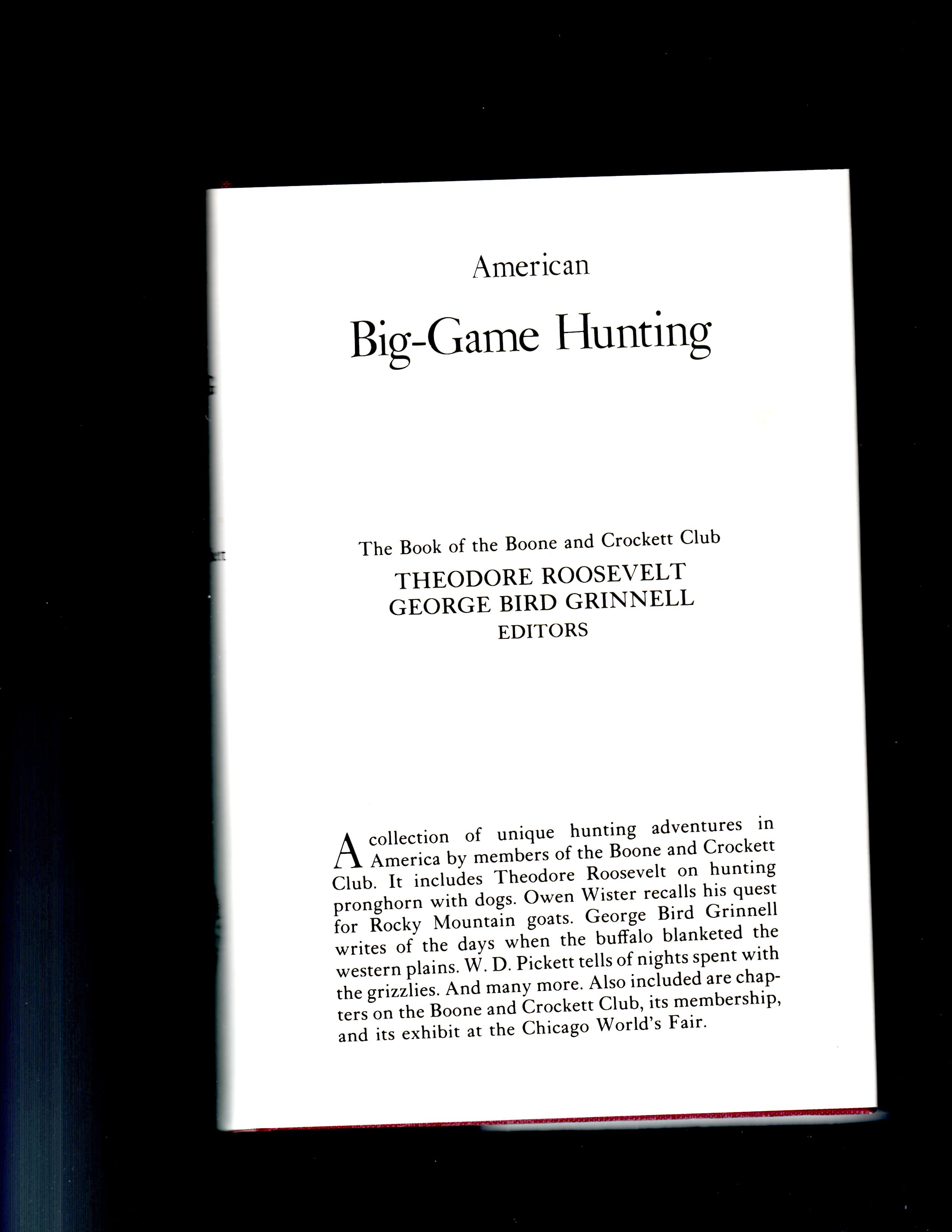 AMERICAN BIG GAME HUNTING by BOONE AND CROCKETT CLUB, Illustrated by B ...