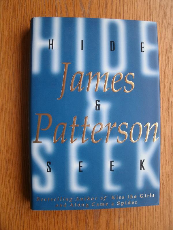 Hide and Seek by Patterson, James: Near Fine Hardcover (1996) 1st Edition. | Scene of the Crime ...