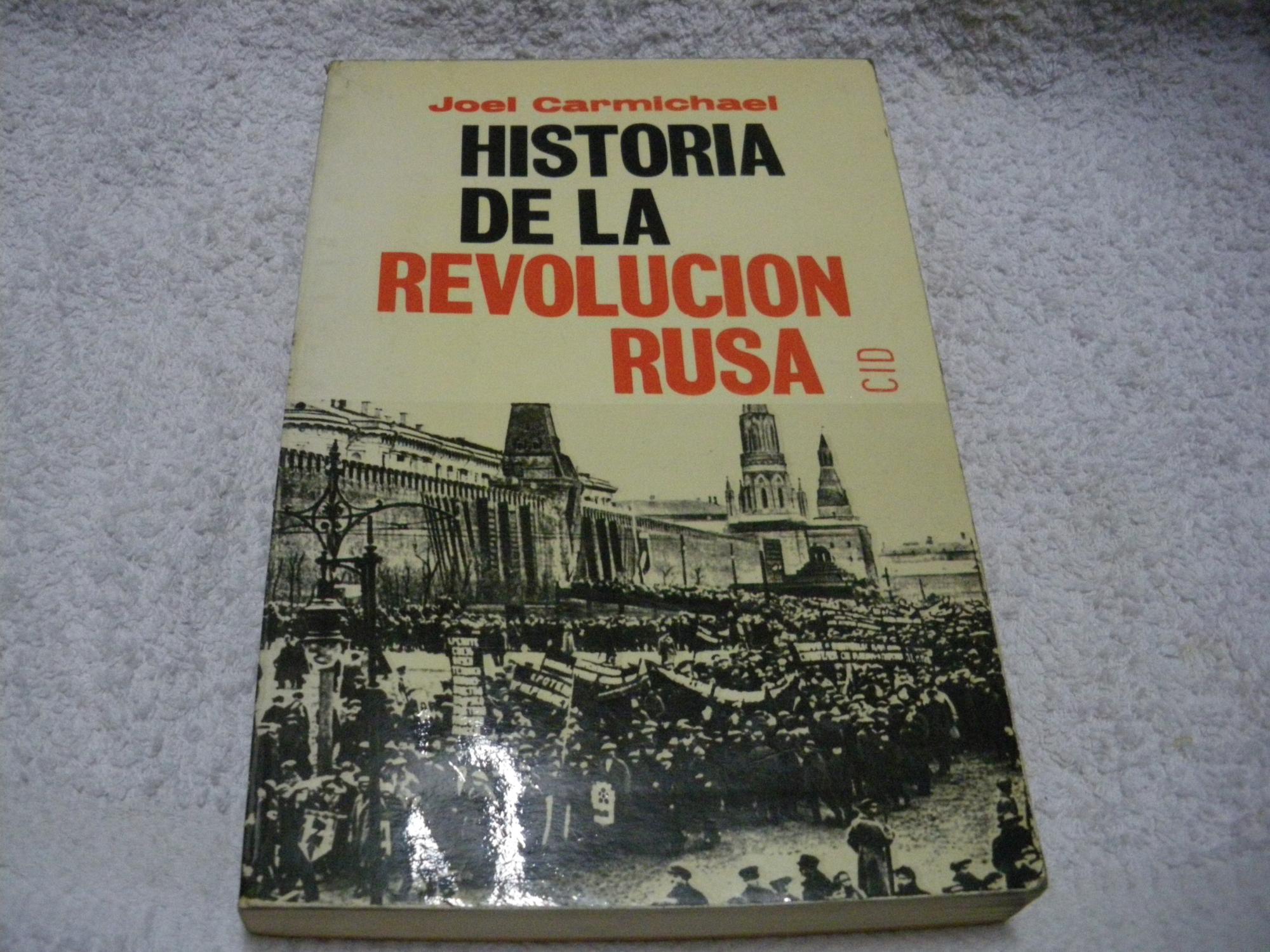 HISTORIA DE LA REVOLUCIÓN RUSA de Joel Carmichael: Usado en buen estado ...