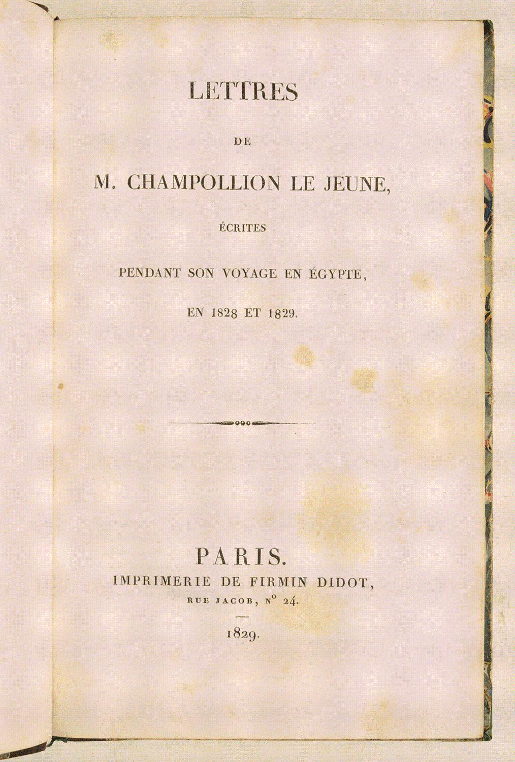 LETTRES DE M. CHAMPOLLION LE JEUNE, écrites pendant son voyage en ...
