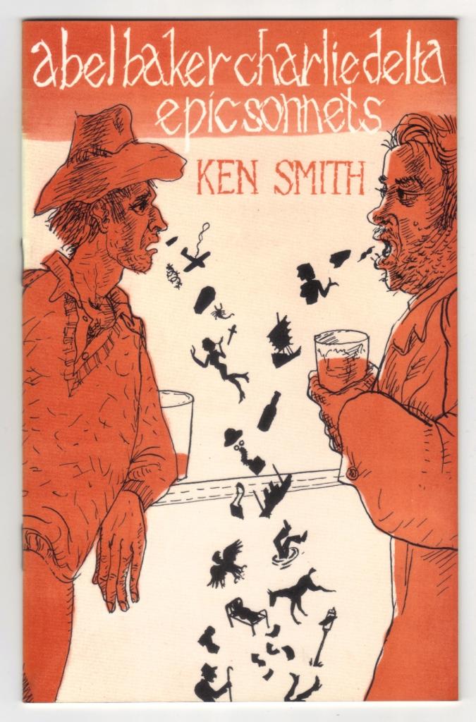 Abel Baker Charlie Delta Epic Sonnets by Ken Smith: Fine Soft cover (1981) 1st Edition | The ...