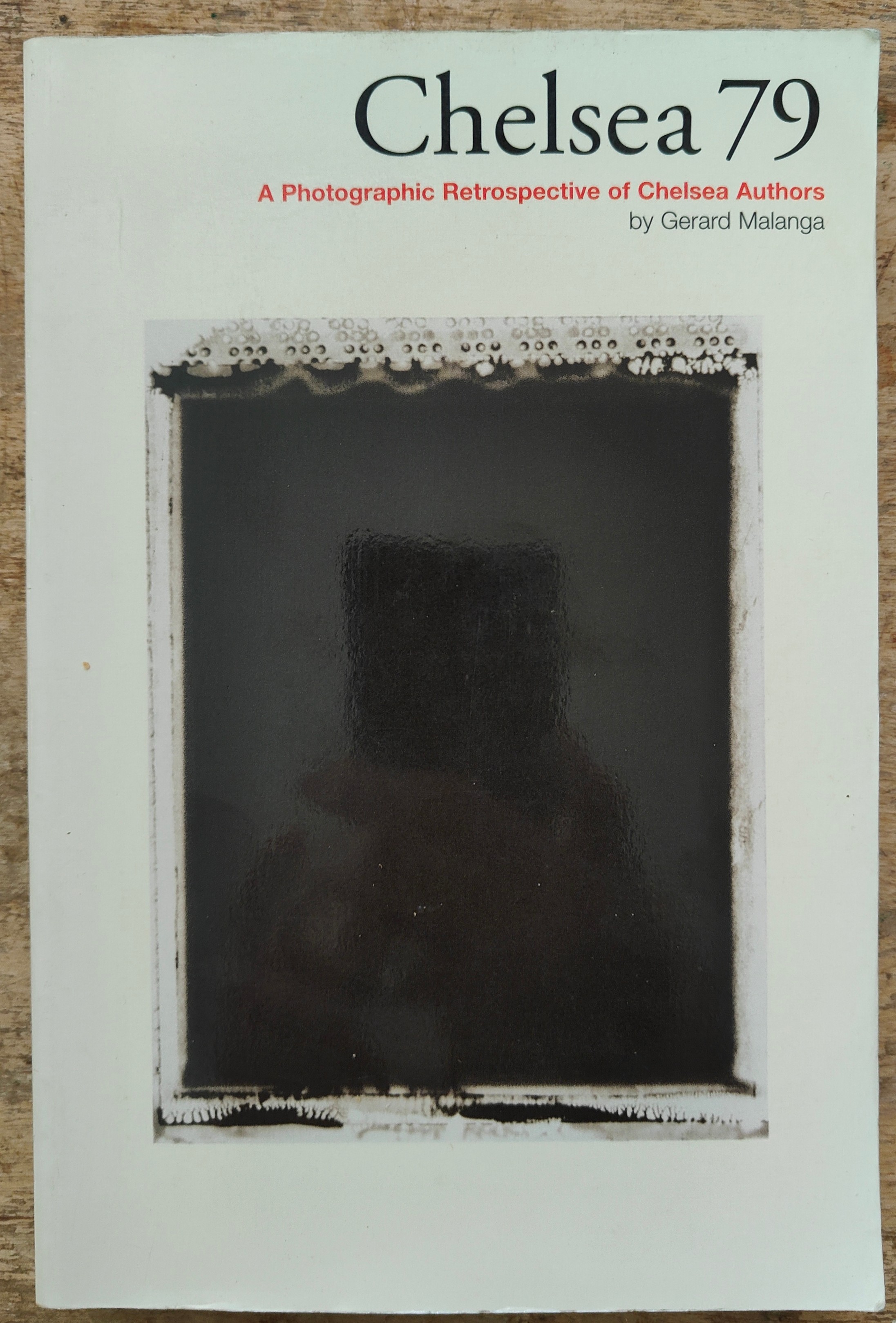 Chelsea 79: A Photographic Retrospective of Chelsea Authors by Alfredo ...