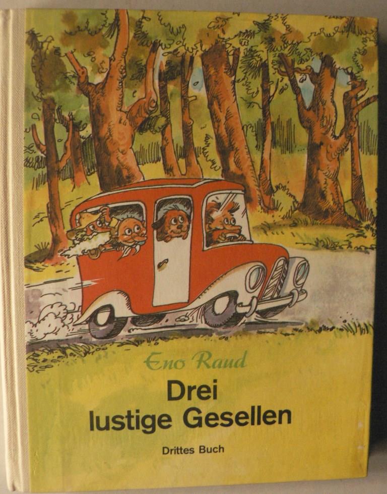 drei lustige gesellen drittes buch von raud eno - ZVAB