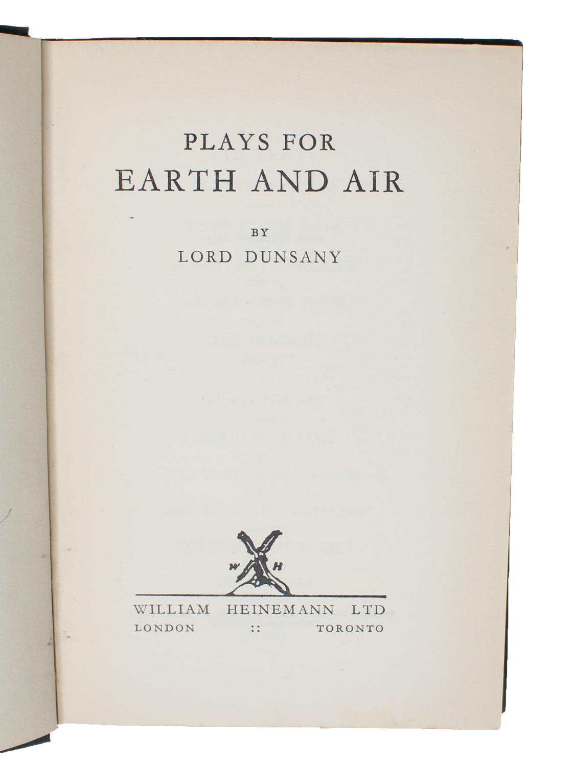 Plays for Earth and Air. - [PRESENTATION COPY] by "DUNSANY, LORD ...