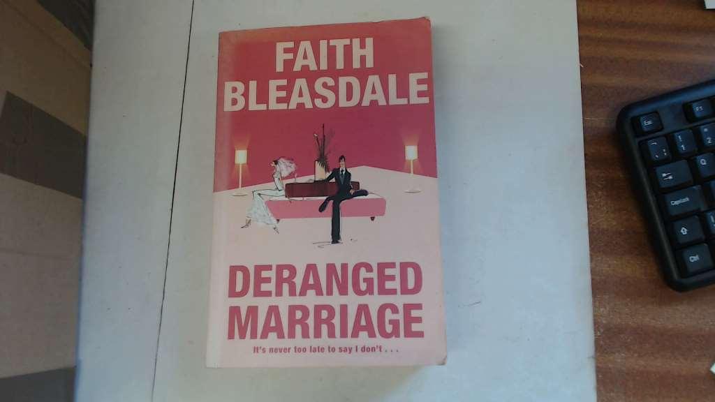 Deranged Marriage by FAITH BLEASDALE: Good Paperback | Goldstone Rare Books
