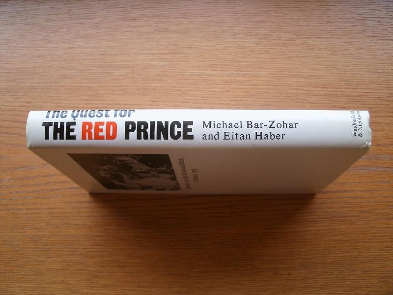 The Quest for the Red Prince by Bar-Zohar, Michael & Eitan Haber: Near ...