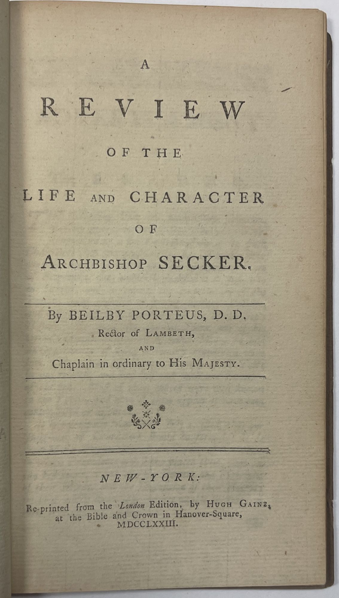 A REVIEW OF THE LIFE AND CHARACTER OF ARCHBISHOP SECKER de Porteus ...