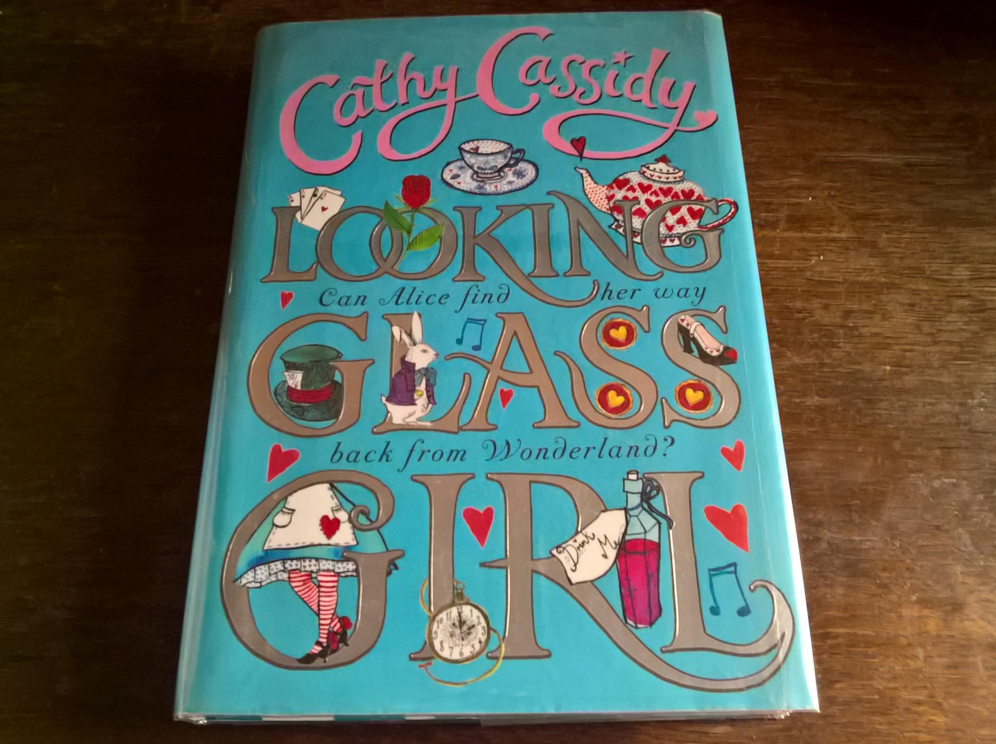 Looking Glass Girl - first edition by Cassidy, Cathy: Very Good ...