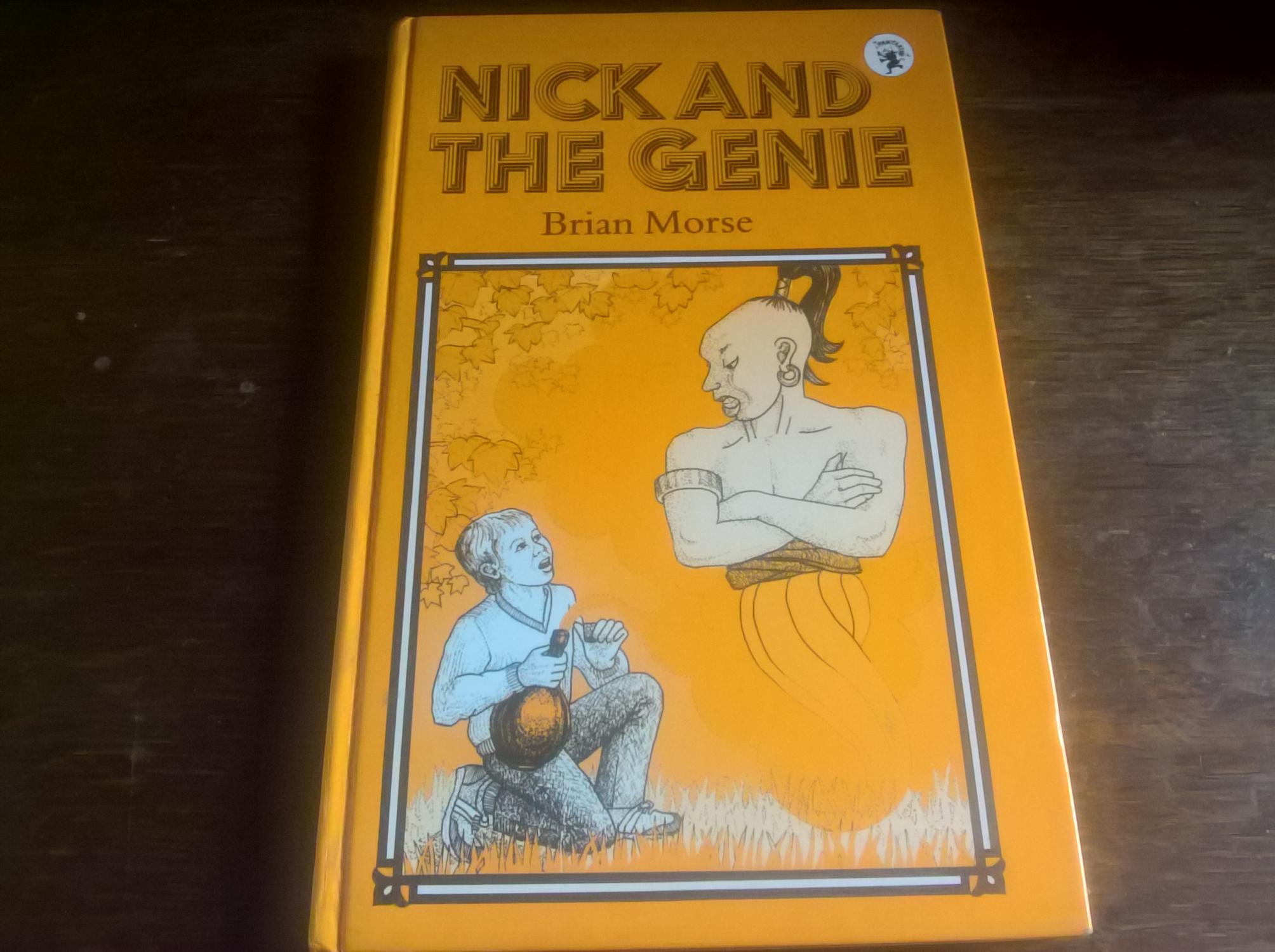 Nick and the Genie - first edition by Morse, Brian: Very Good Hardcover ...