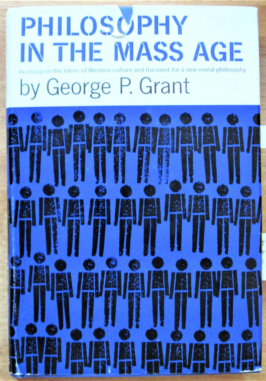 Philosophy in the Mass Age by Grant George P.: Very Good Hardcover ...
