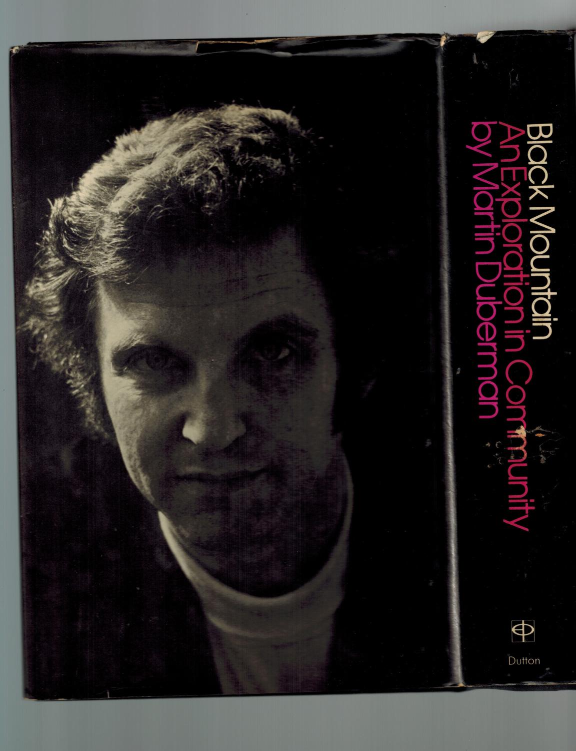 Black Mountain: an Exploration in Community by Martin Duberman: Near ...