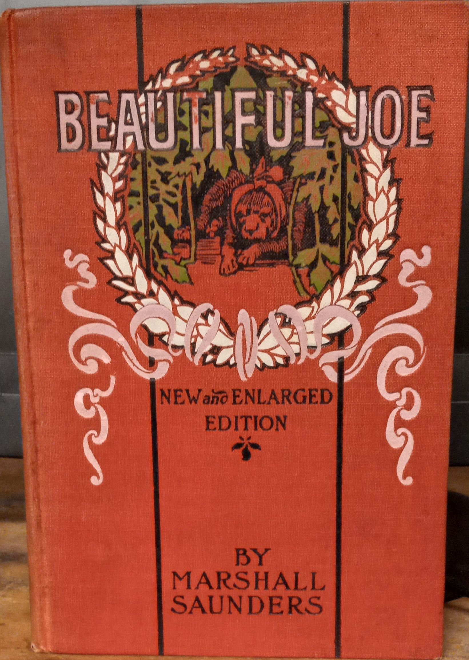 Beautiful Joe by Saunders, Marshall: Very Good Hardcover (1907) First ...