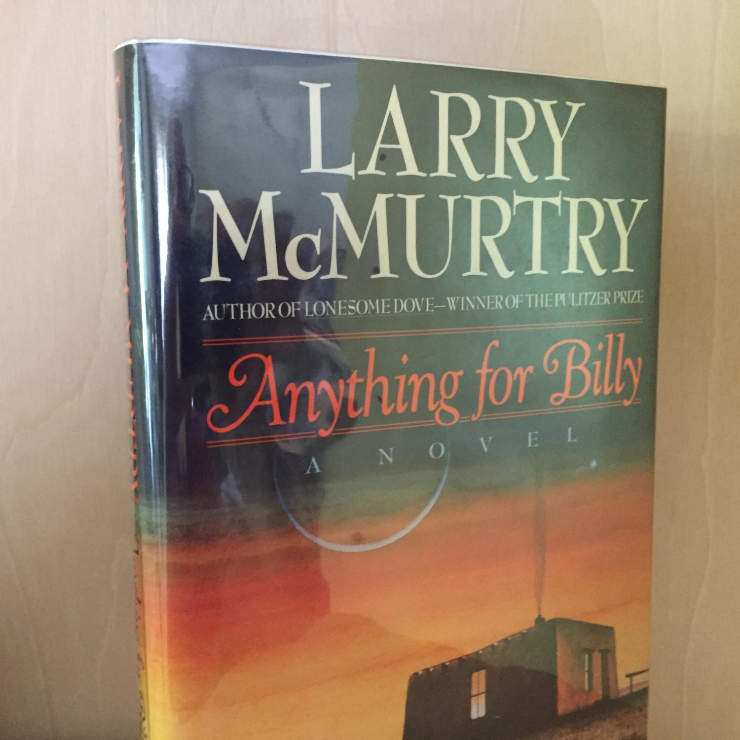 Anything For Billy par McMurtry, Larry: Very Good Hardcover (1988) 1st ...