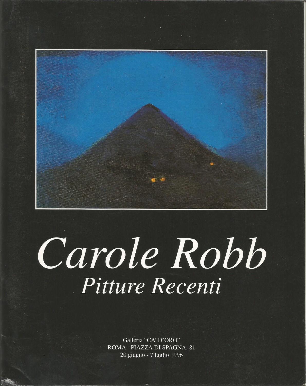 Carole Robb - Pitture Recenti par Carole Robb: Very Good Paperback ...