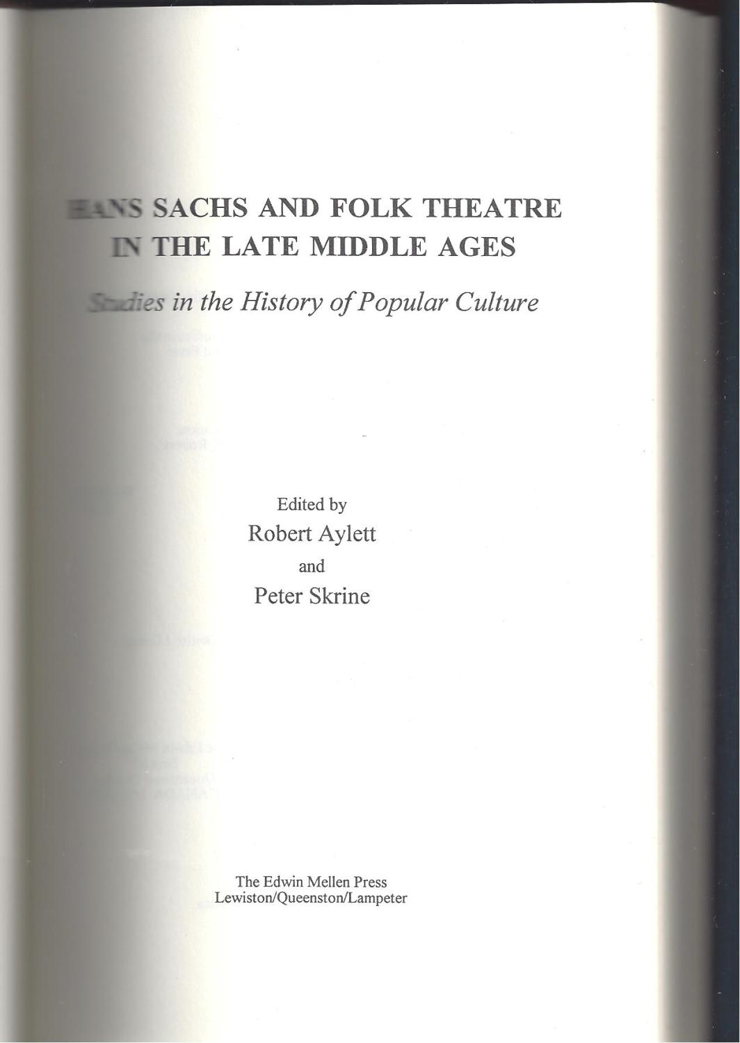 Hans Sachs and Folk Theatre in the Late Middle Ages: Studies in the ...
