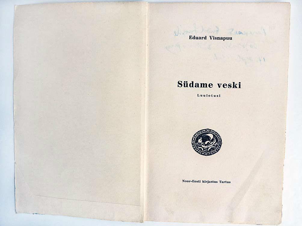 Südame veski : luuletusi (The mill of the Heart : Verses) by Eduard ...