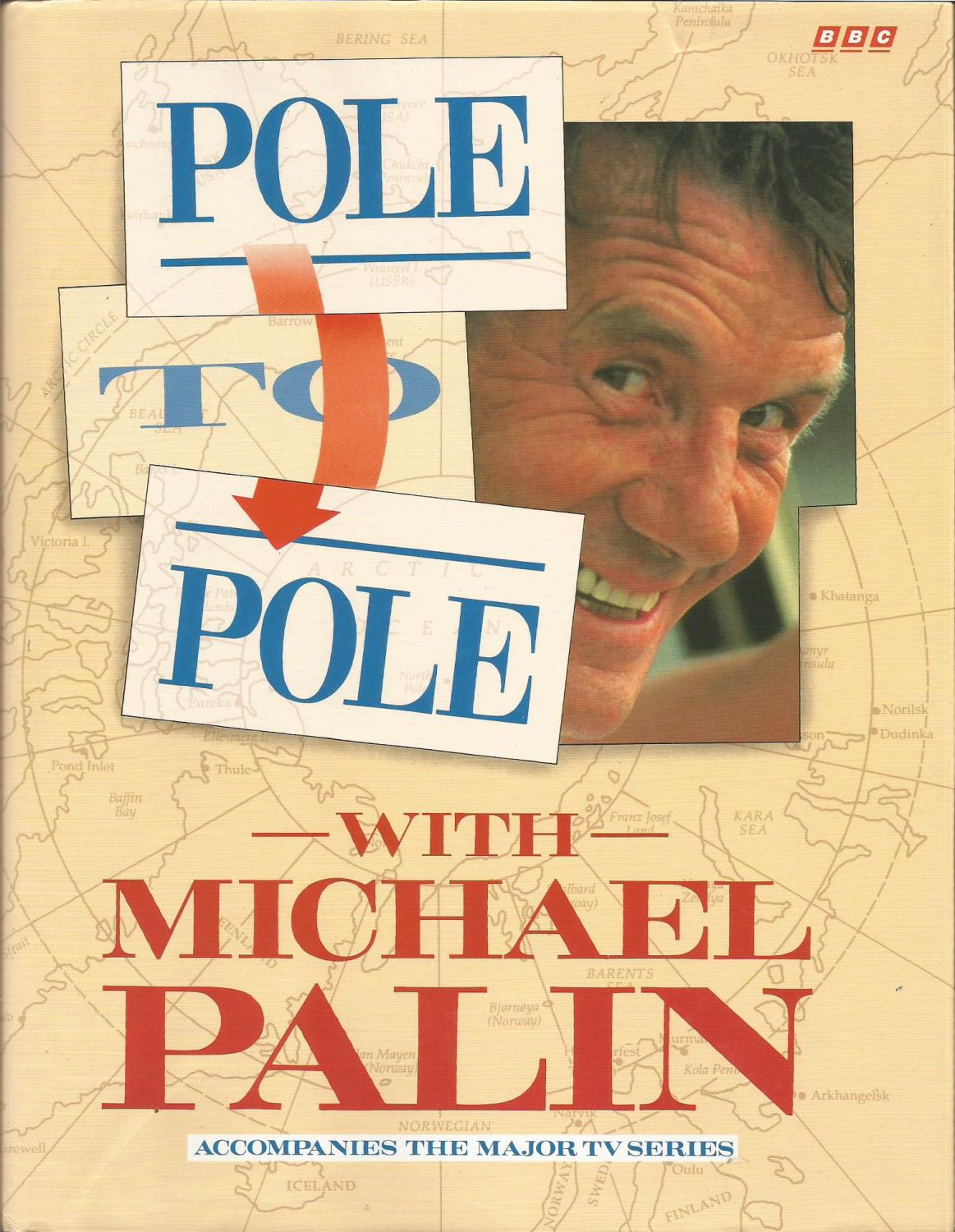 Pole to Pole : With Michael Palin by Palin, Michael: As New Hardcover ...