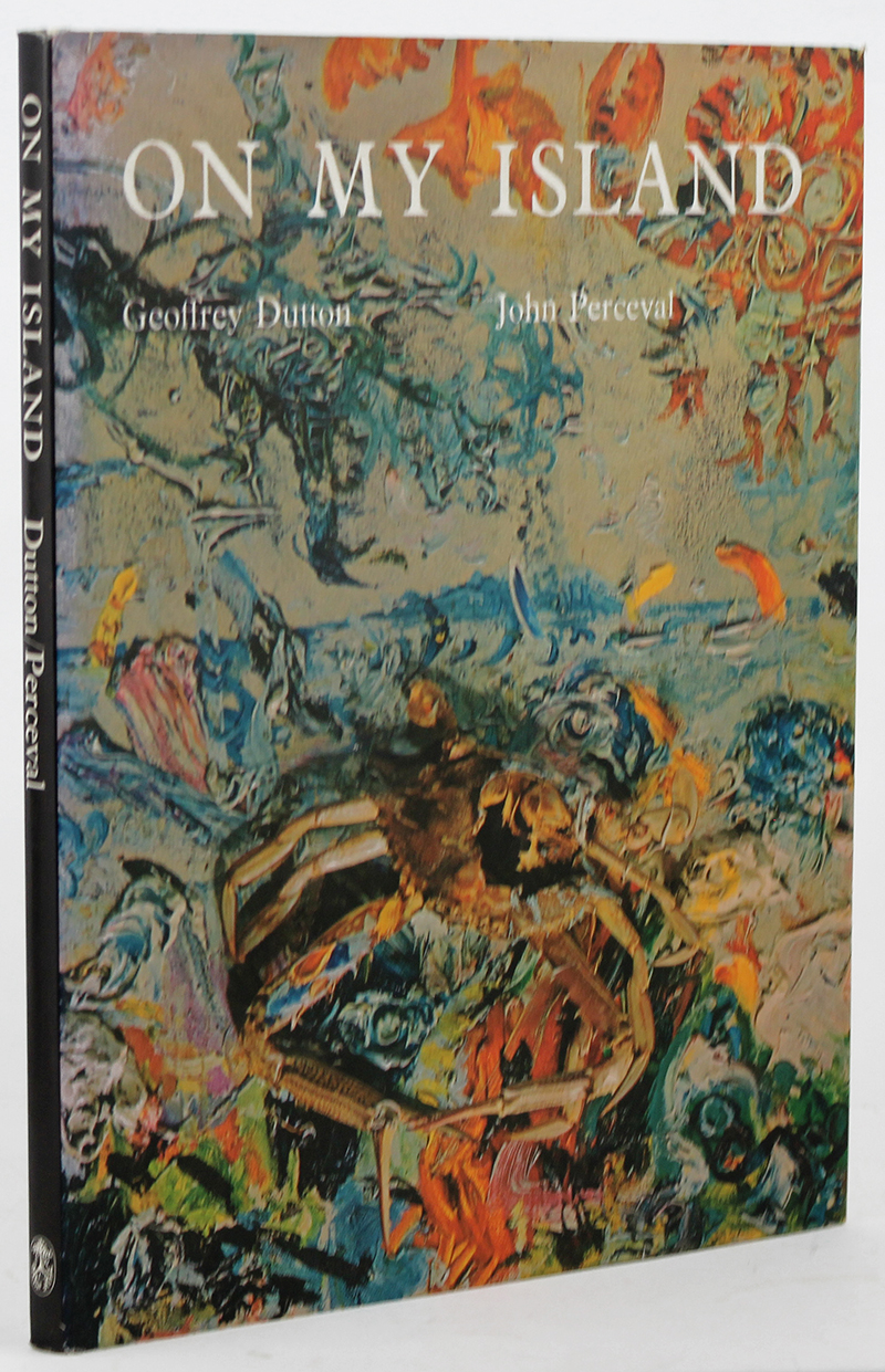 ON MY ISLAND by Dutton, Geoffrey: (1967) Signed by Author(s) | Kay ...