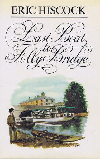 LAST BOAT TO FOLLY BRIDGE by Hiscock, Eric: (1970) | Kay Craddock ...