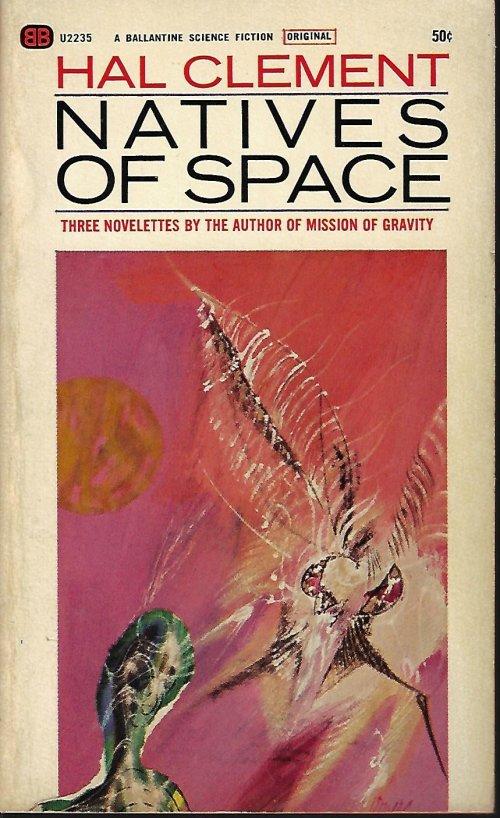 NATIVES OF SPACE by Clement, Hal (Harry Clement Stubbs): Very Good+ to ...