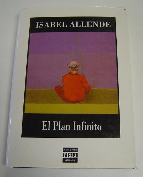 El Plan Infinito by Allende, Isabel: Very Good- Hardcover (1991) First Edition, Signed by Author ...