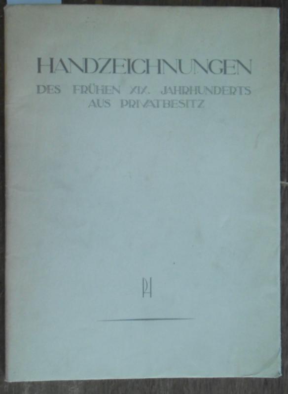 Handzeichnungen des frühen XIX. Jahrhunderts aus Privatbesitz. Auswahl ...