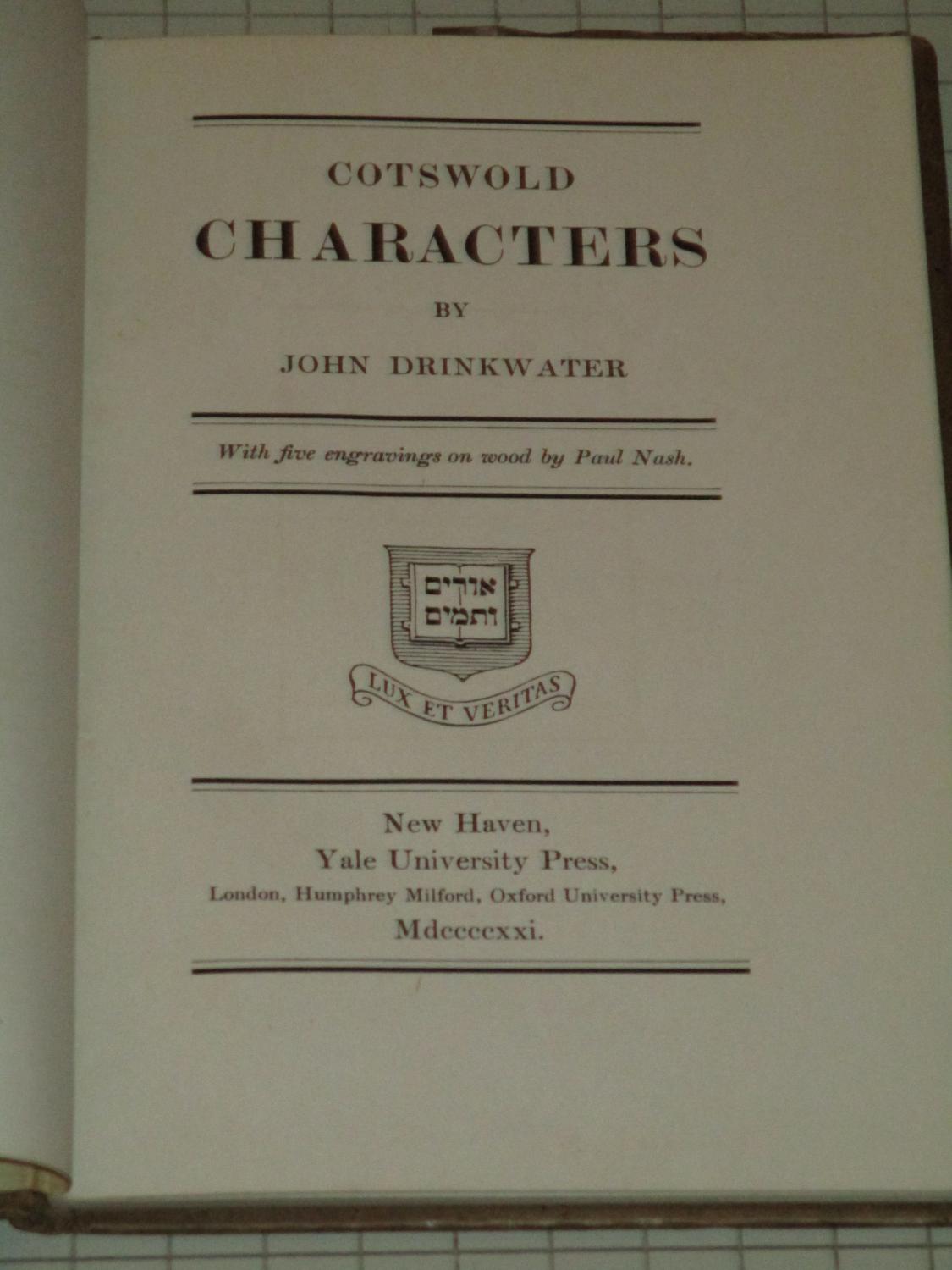 Cotswold Characters (W/Five Engravings on Wood by Paul Nash) by John Drinkwater: Very Good ...
