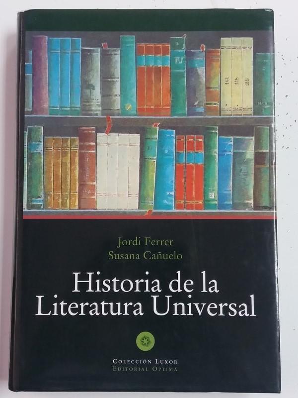 Historia de la Literatura Universal by Jordi Ferrer. Susana Cañuelo ...
