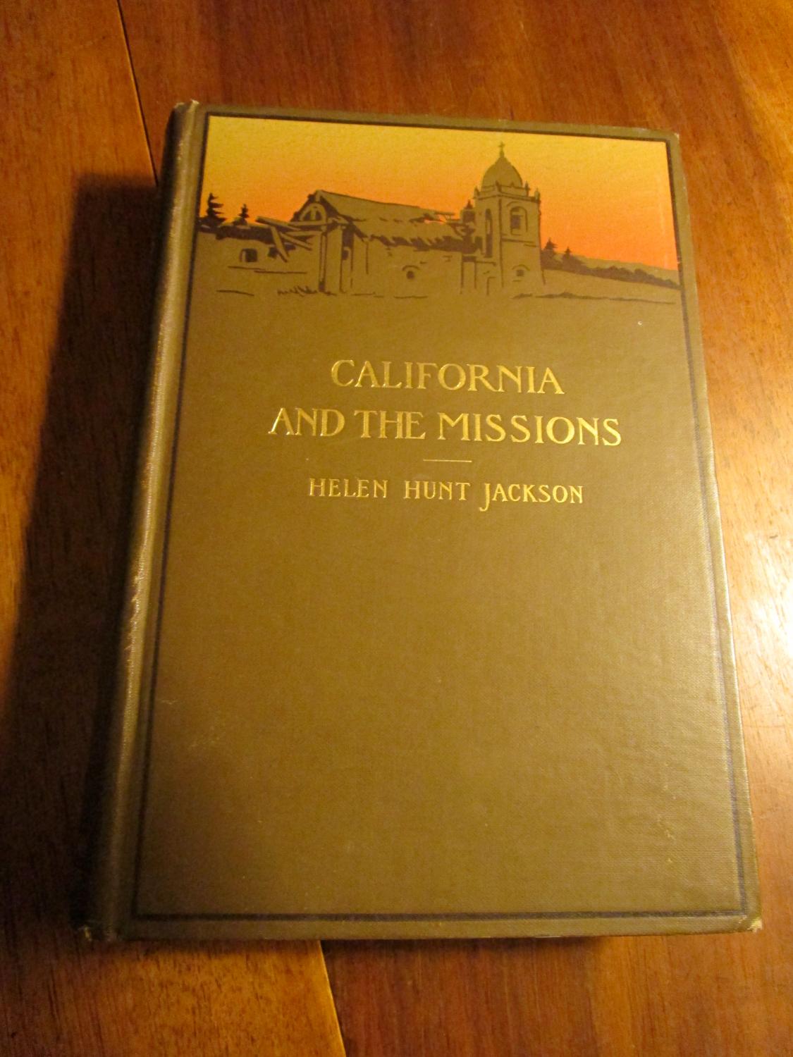Glimpses of California and the missions by Helen Hunt jackson: Assez ...