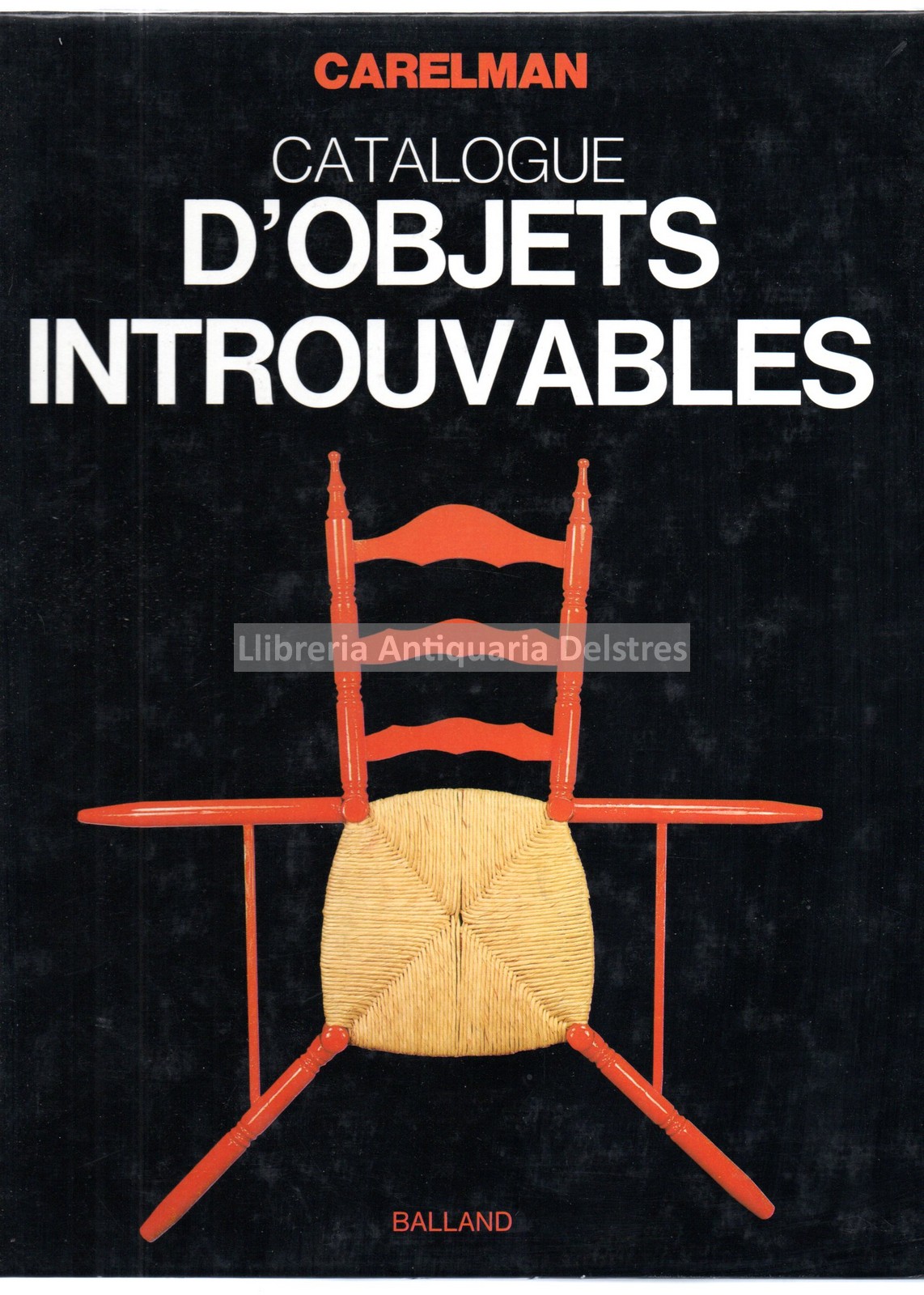 Carelman. Catalogue d'Objets Introuvables. by [CARELMAN]: (1980 ...
