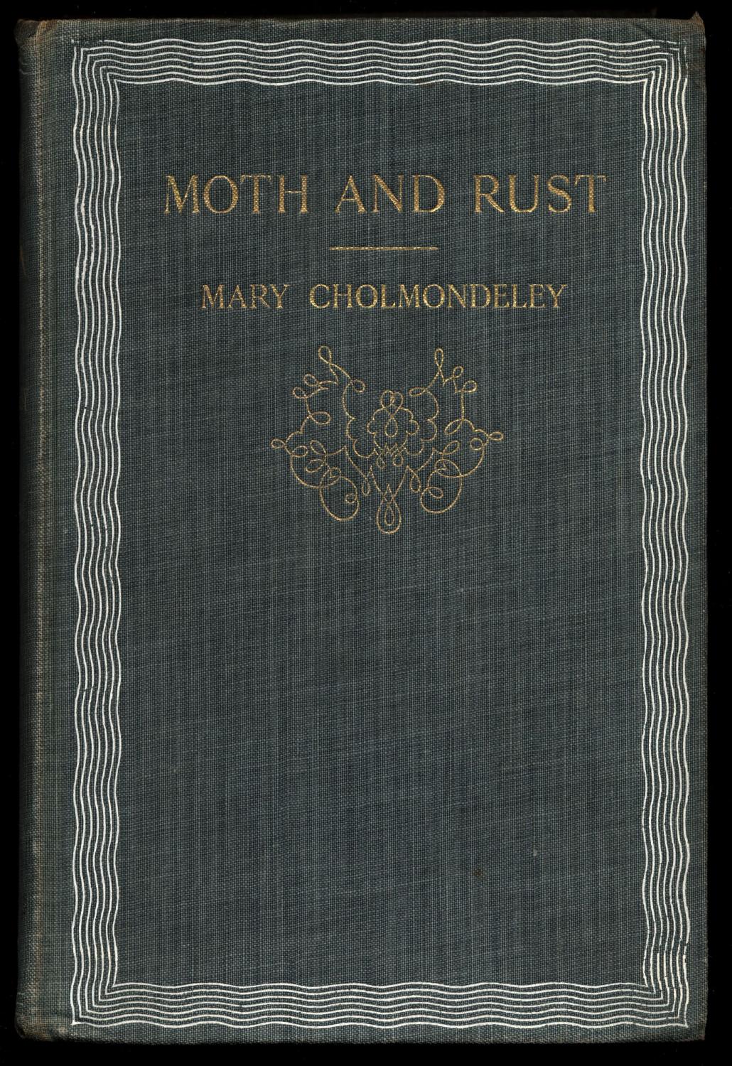 Moth and Rust by Cholmondeley, Mary: Very Good Hardback (1902) First ...