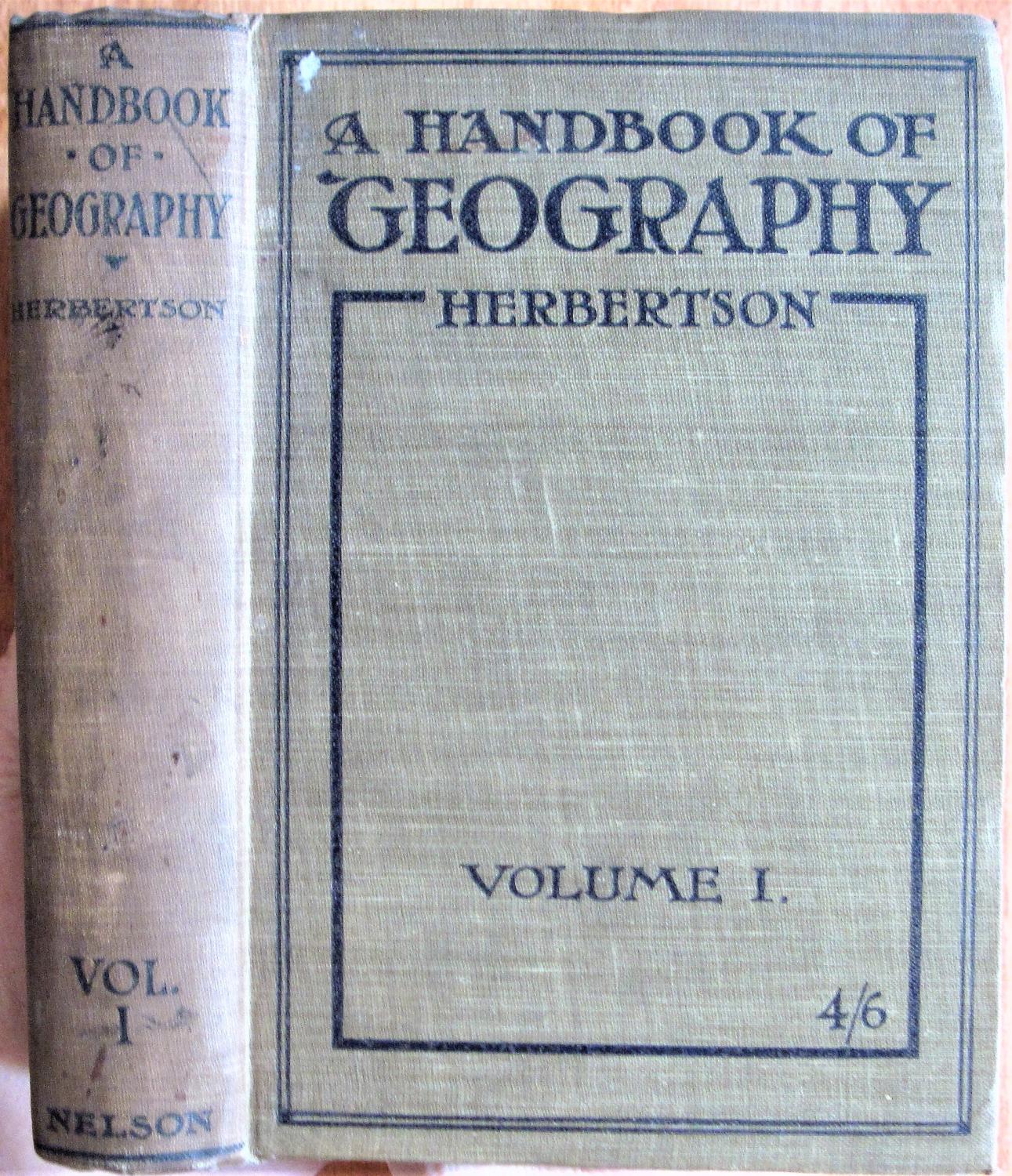 A Handbook of Geography: Vol. I General Geography, The British Isles ...