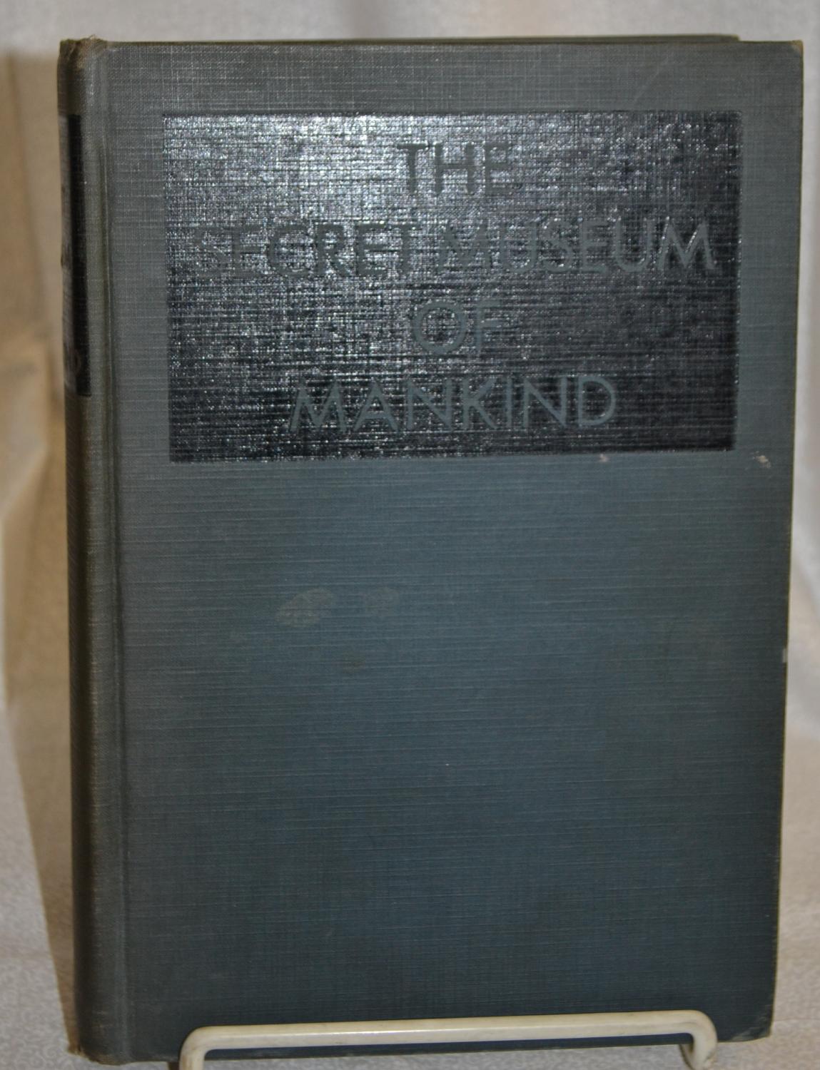 The Secret Museum of mankind. Five Volumes in One.: Very Good Cloth ... The Secret Museum of mankind. Five Volumes in One.: Very Good Cloth ...