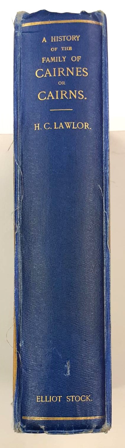 A History of the Family of Cairnes or Cairns and Its Connections. by ...