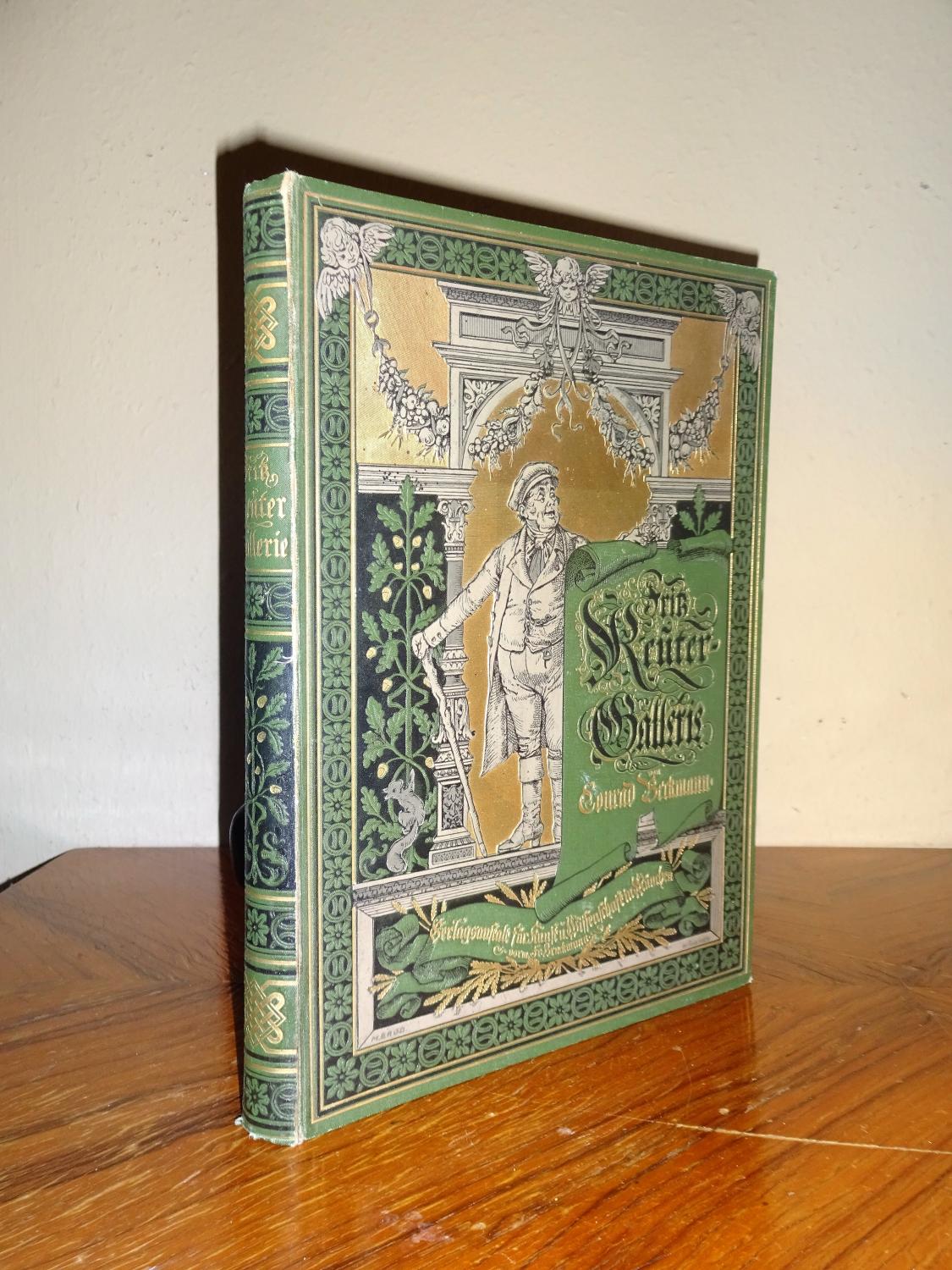 Fritz Reuter Gallerie mit Bildern von Conrad Beckmann. von Gaedertz ...