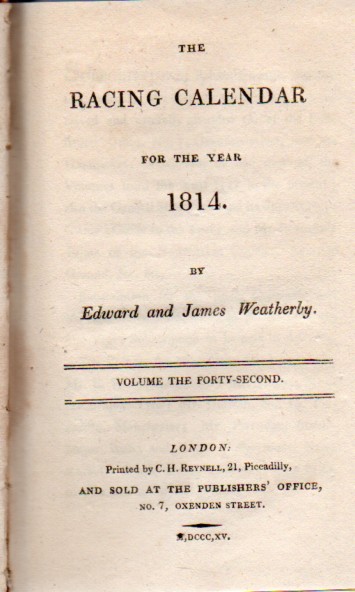The Racing Calendar for the Year 1814.Races Past by Weatherby,James and ...