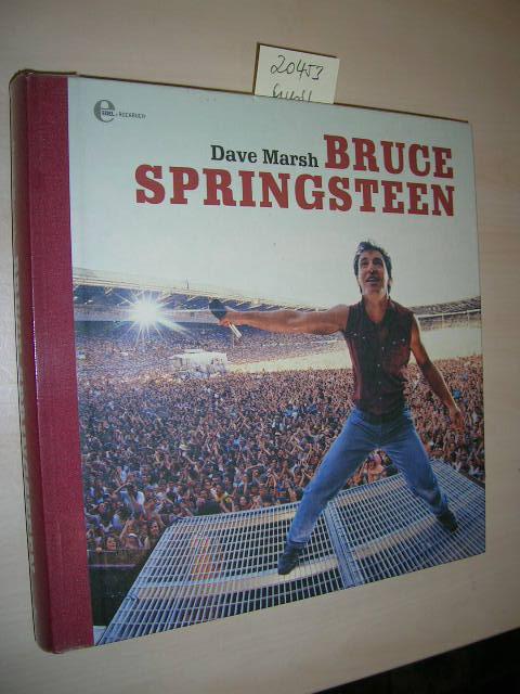 Bruce Springsteen. von Marsh, Dave:: Lex. 8°, Bibliothekseinband. (2009 ...